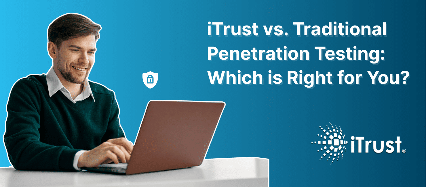 Modern iTrust Testing vs Traditional Methods | TrustNet